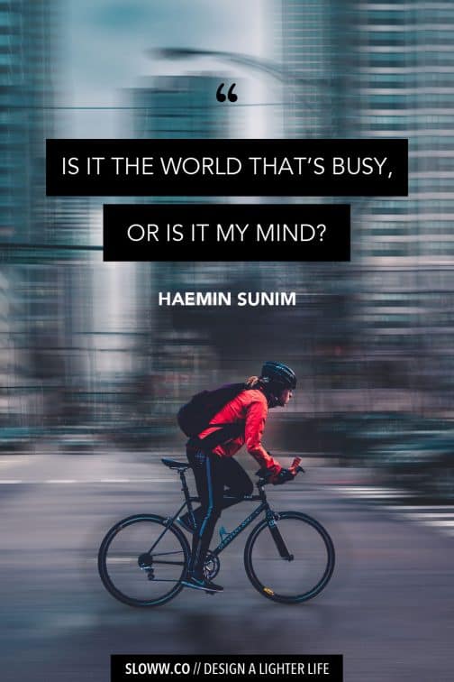 Busyness 101: Why are we SO BUSY in Modern Life? | Sloww