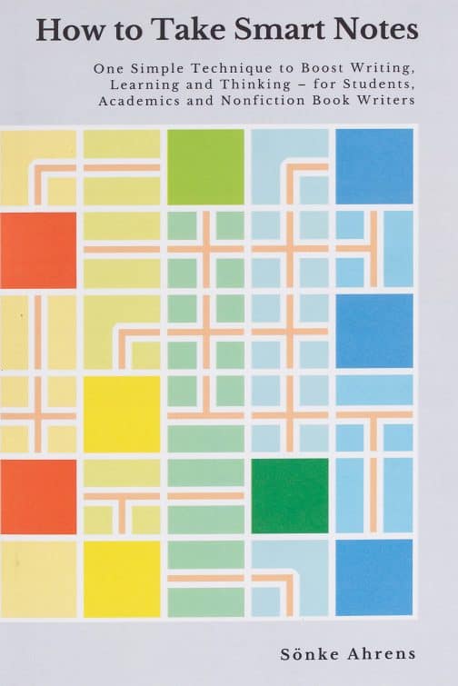 How to Take Smart Notes by Sönke Ahrens (Deep Book Summary) | Sloww