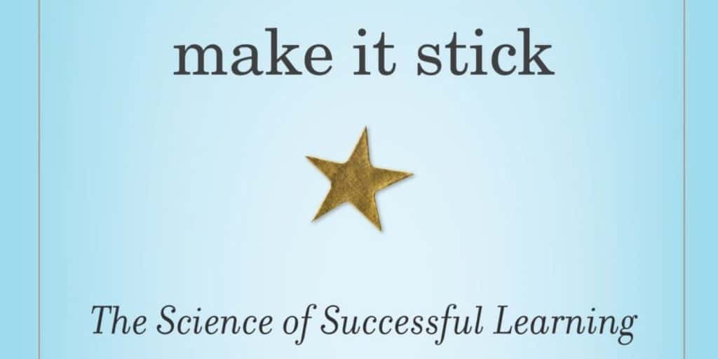 Make It Stick: The Science of Successful Learning (Book Summary) | Sloww