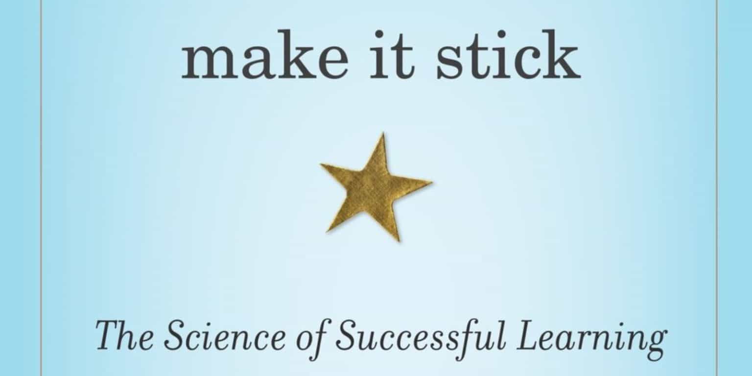 Make It Stick: The Science of Successful Learning (Book Summary) | Sloww