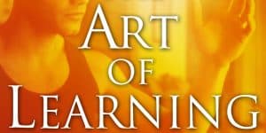The Art of Learning by Josh Waitzkin (Deep Book Summary) | Sloww