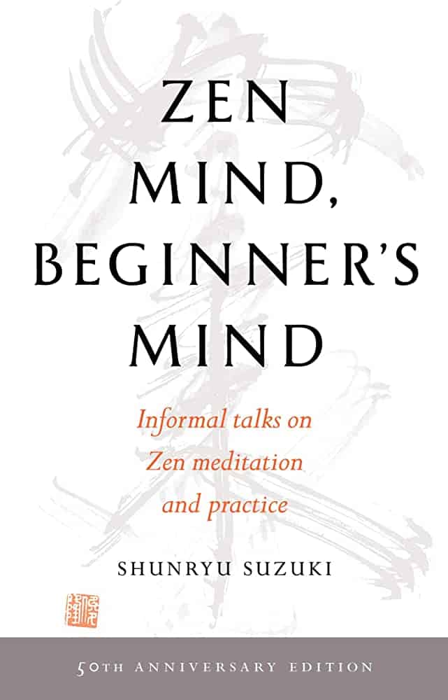 Zen Mind, Beginner's Mind by Shunryu Suzuki (Book Summary) | Sloww
