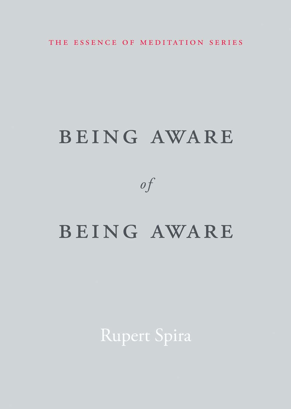 Being Aware of Being Aware by Rupert Spira (Deep Book Summary) | Sloww