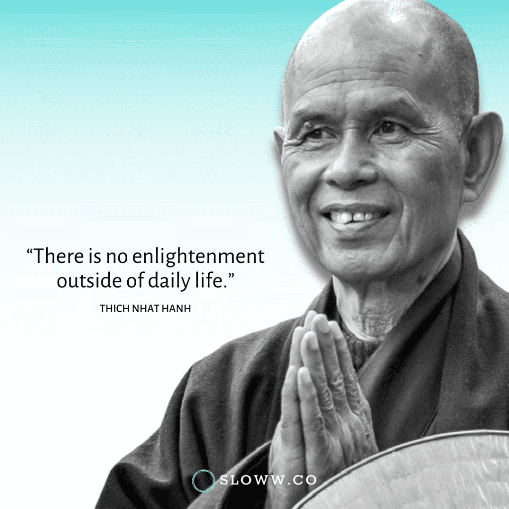 50+ Thich Nhat Hanh Quotes on Breathing, Mindfulness, & More | Sloww