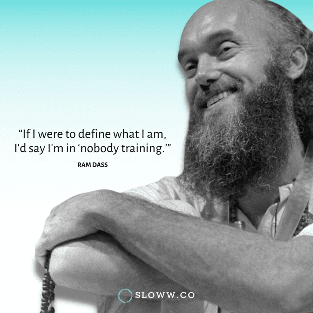 50+ Ram Dass Quotes on Separation, Awakening, Perfection, & More | Sloww