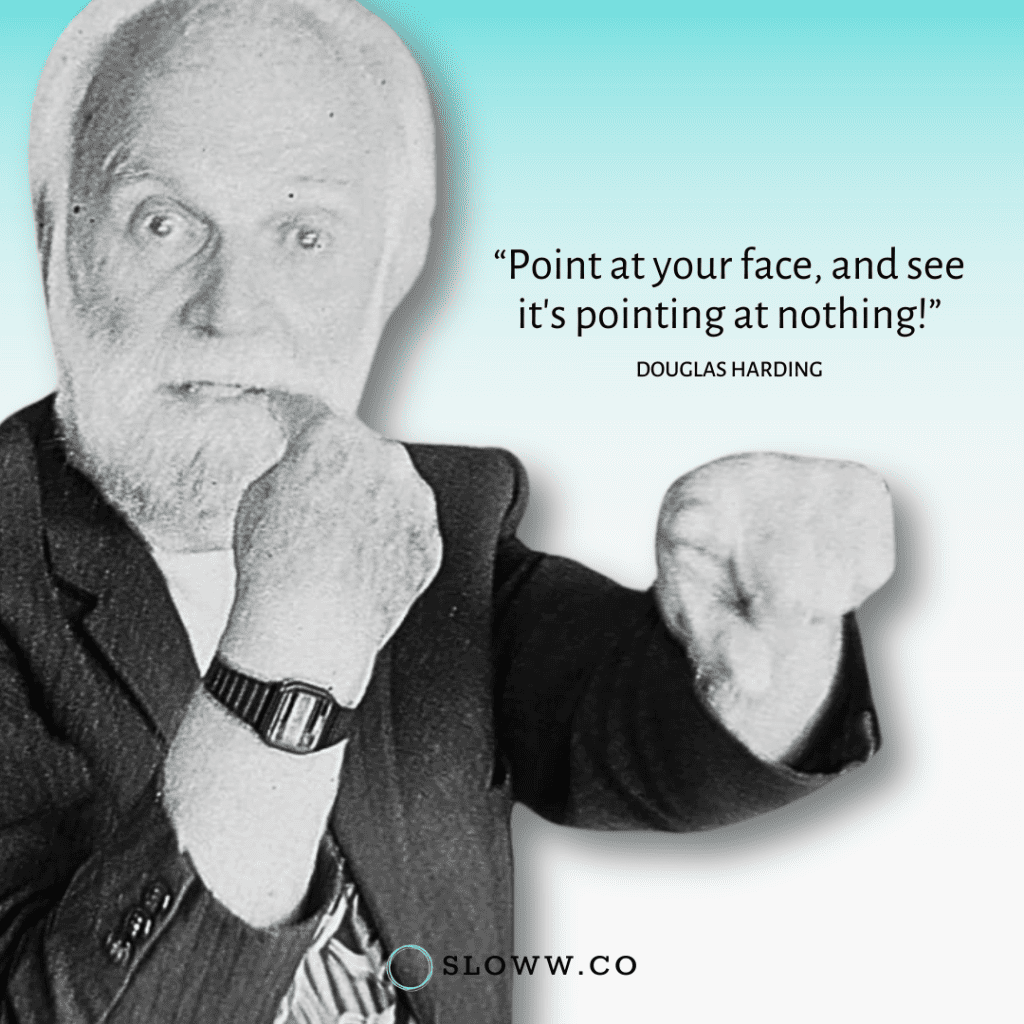 50+ Douglas Harding Quotes on Headless Way, Self-Inquiry, & More | Sloww