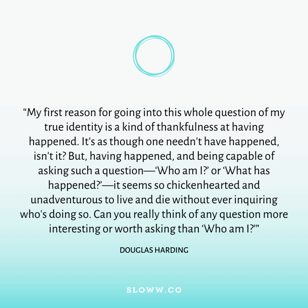 50+ Douglas Harding Quotes on Headless Way, Self-Inquiry, & More | Sloww