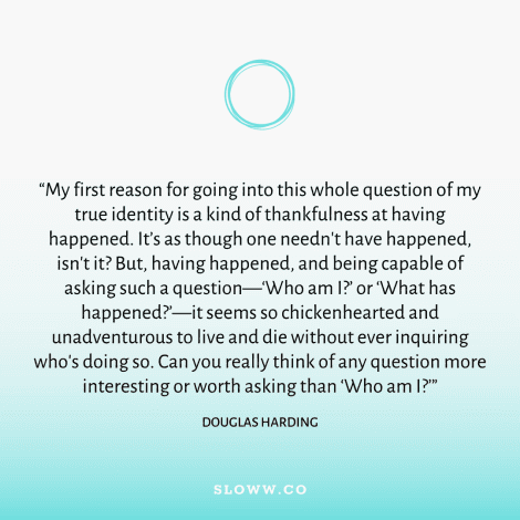 50+ Douglas Harding Quotes on Headless Way, Self-Inquiry, & More | Sloww