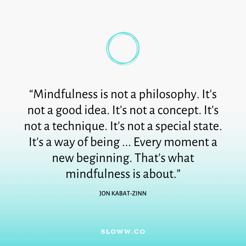 50+ Jon Kabat-Zinn Quotes on Mindfulness, Presence, & More | Sloww