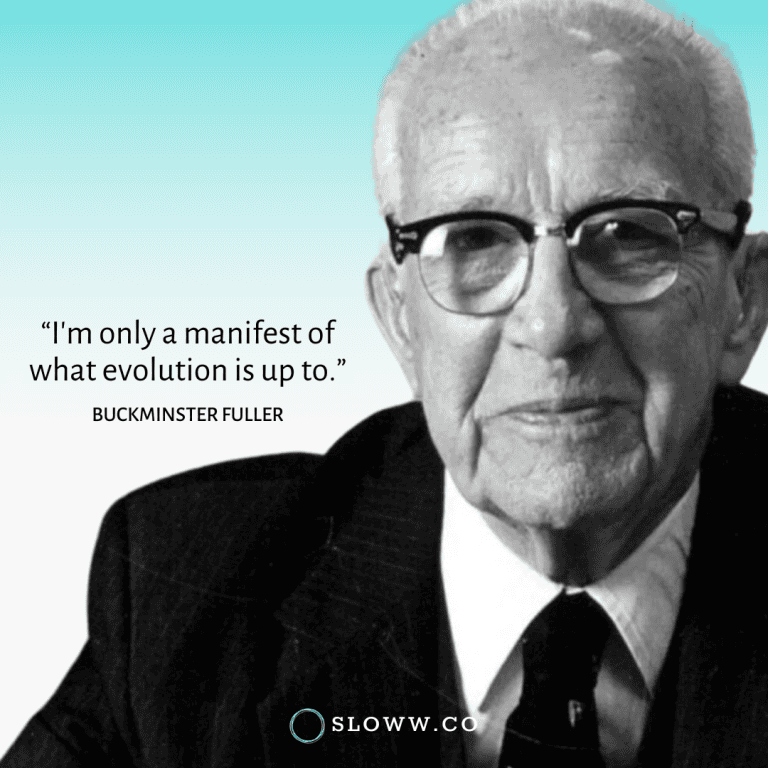 50+ Buckminster Fuller Quotes on Nature, Mind, & God | Sloww